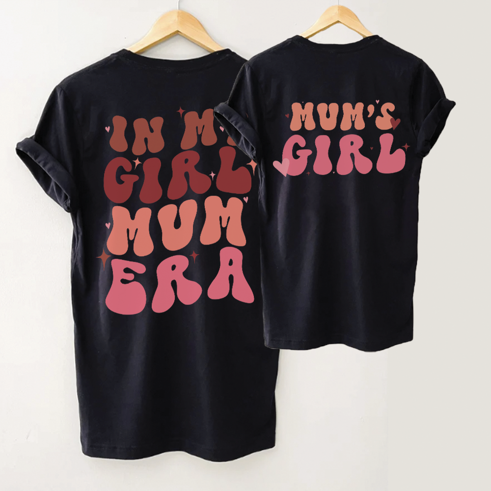 My Girl Mum Era & Mum's Girl Matching Front & Back Logo T-Shirts – My ...