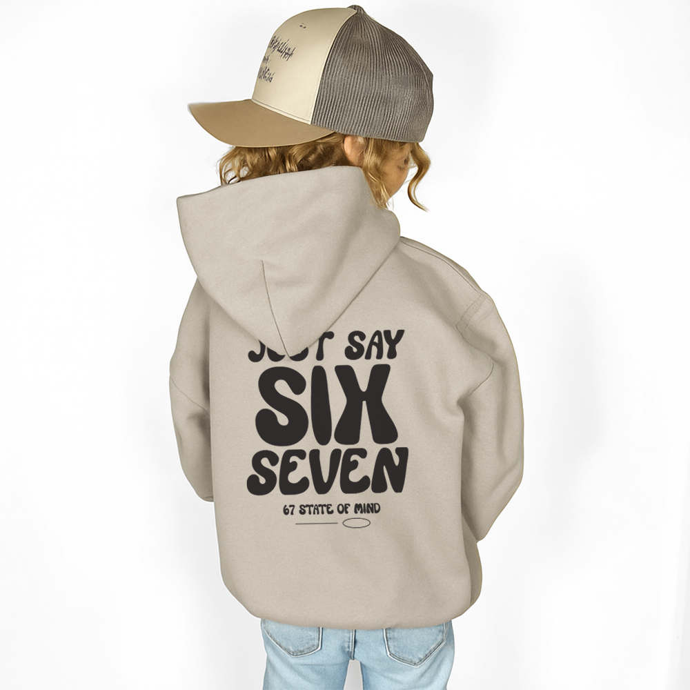 Just Say Six Seven Graphic Hoodie – My Rocking Kids
