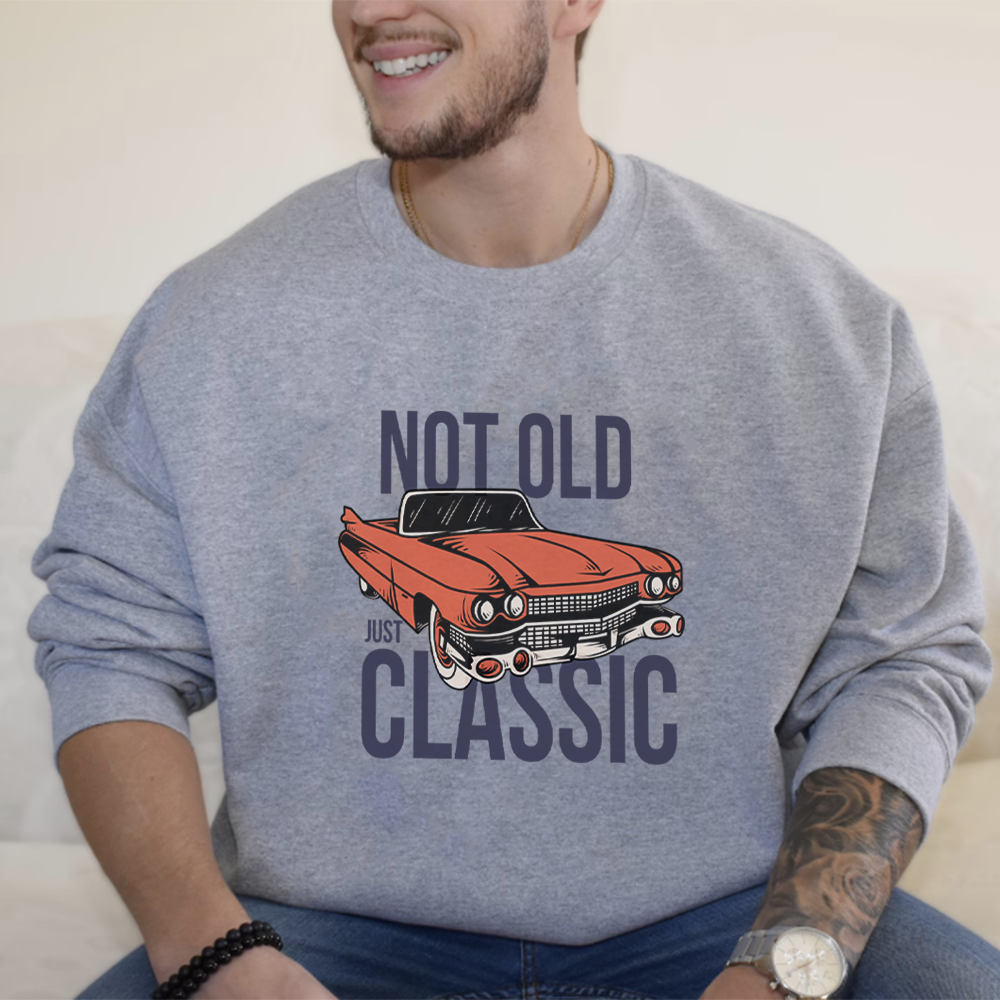 Not Old Just Classic Graphic Sweatshirt – My Rocking Kids